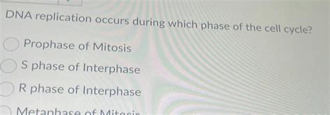 [answered] Dna Replication Occurs During Which Phase Of The Cell Cycle