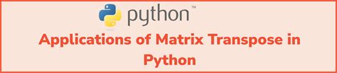 Transpose Of A Matrix In Python Program And Examples Face Prep