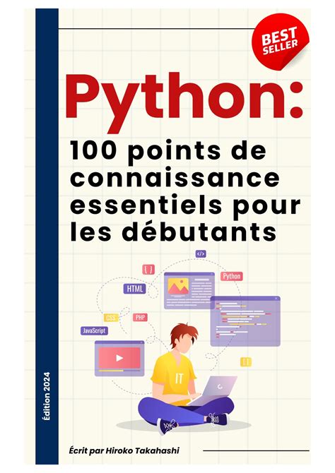 Les 100 Connaissances Essentielles Pour Débutants En Python Ronya Tanko читать онлайн на Литрес