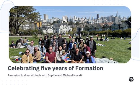 Celebrating Five Years Of Formation A Mission To Diversify Tech With Sophie And Michael Novati