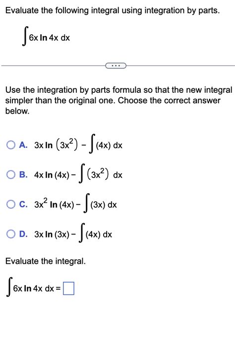 Solved Evaluate The Following Integral Using Integration By Chegg