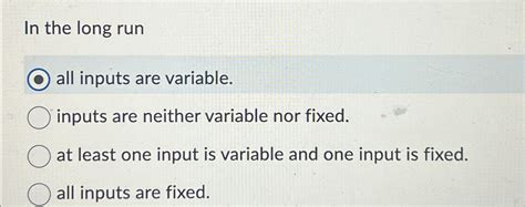 solved in the long run ﻿all inputs are puts are