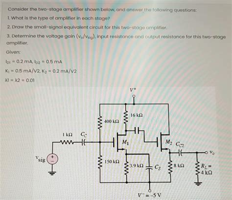 Solved Consider The Two Stage Amplifier Shown Below And Chegg