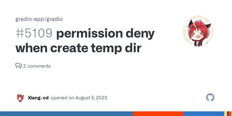 Permission Deny When Create Temp Dir · Issue 5109 · Gradio Appgradio