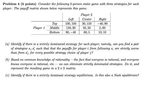solved consider the following 2 person static game with