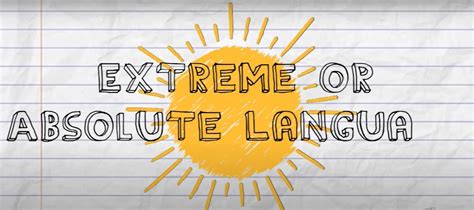 Extreme Or Absolute Language Meaning With Examples Techperia