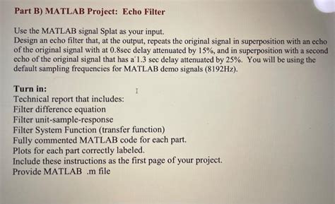 Solved Use the MATLAB signal Splat as your input. Design an | Chegg.com