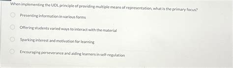Solved When Implementing The Udl Principle Of Providing