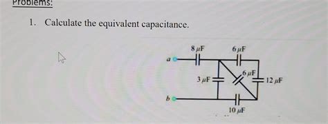 Solved Calculate The Equivalent Capacitance Chegg