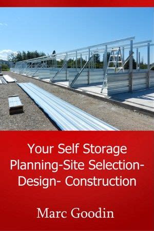 Your Self Storage Planning Site Selection Design Construction Artofit