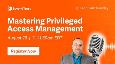 Beyondtrust On Linkedin Tech Talk Tuesday Mastering Privileged Access… Beyondtrust