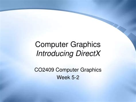 Ppt Directx Graphics Components History And Development Powerpoint