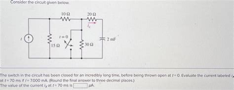 Solved Consider The Circuit Given Below The Switch In The Chegg Com