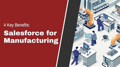 4 Benefits Of Manufacturing Salesforce Solutions Demand Chain