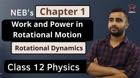 work and power in rotational motion rotational dynamics class 12