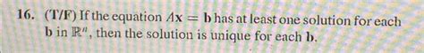 solved t f ﻿if the equation ax b ﻿has at least one