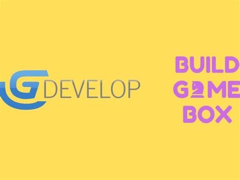 Gdevelop X Buildgamebox Make Your Games Physical Gdevelop