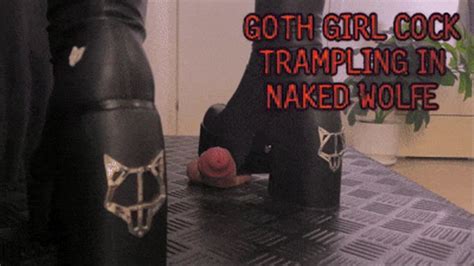 Goth Girl Trampling Your Cock And Balls In Naked Wolfe Boots Slave POV Version TamyStarly