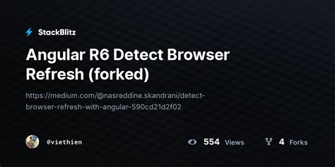 Angular R6 Detect Browser Refresh Forked Stackblitz