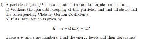 Solve The Following Quantum Mechanics Problem A Chegg
