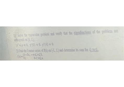 Solved Solve The Eigenvalue Problem And Verify That The Chegg