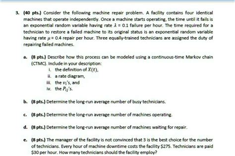 solved consider the following machine repair problem a facility