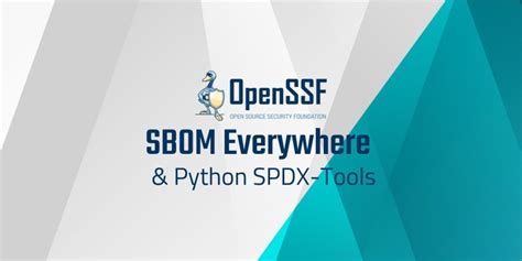 Spdx Sbom On Linkedin Sbom Everywhere Update And Python Spdx Tools