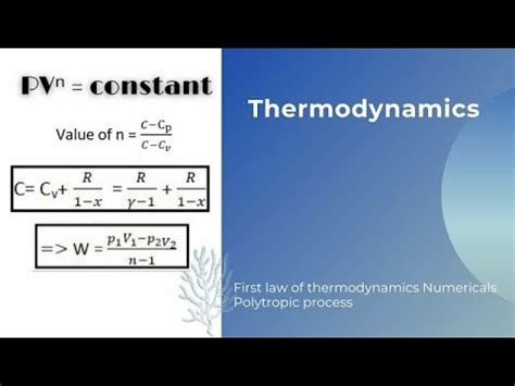 Polytropic Process Polytropic Index Specific Heat In Polytropic Process Thermodynamics