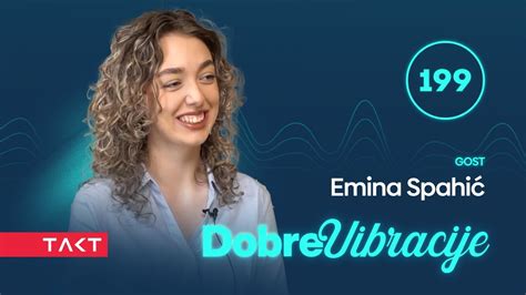 Emina Spahić Dobre Vibracije 199 Youtube