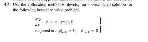 solved 4 4 use the collocation method to develop an
