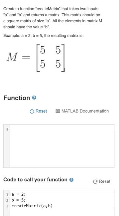 Solved Create A Function Creatematrix That Takes Two