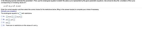 Solved In The Following Exercise Eliminate The Parameter T Chegg