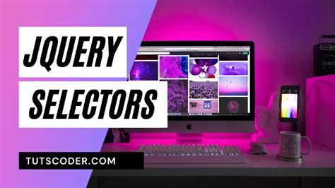 8 most useful jquery selectors you need to know tutscoder