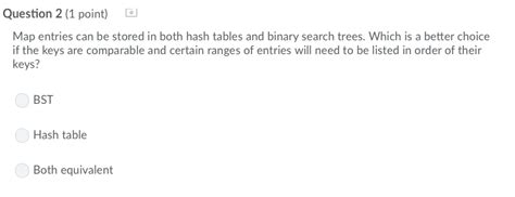 solved question 2 1 point d map entries can be stored in