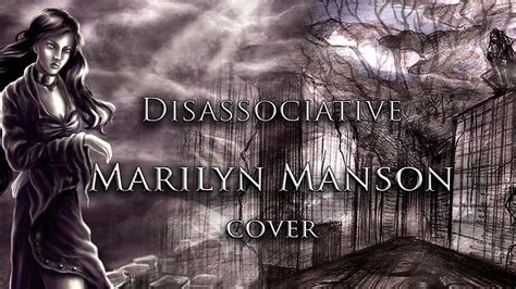 Disassociative Marilyn Manson Cover Youtube Music