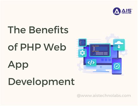 The Benefits Of PHP Web App Development