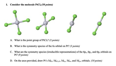 Solved 1 Consider The Molecule Ptcl4 50 Points A What Is