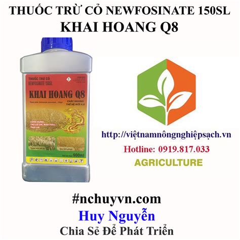 Khai Hoang Q8 900ml ThuỐc TrỪ CỎ Newfosinate 150sl ĐẶc TrỪ CỎ ChỈ MẦn TrẦu ThÀi LÀi GiÁ