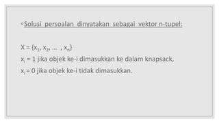 MATERI INFORMATIKA KELAS XI ALGORITMA GREEDY Knapsack Pptx