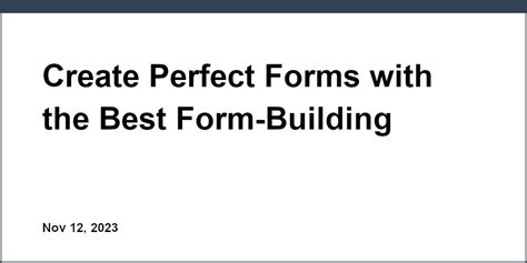 Create Perfect Forms With The Best Form Building Software