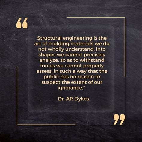 Great Lines By Dr Ar Dykes The Art Of Structural Engineering Lies In