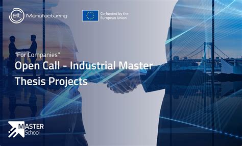 Open Call For Industrial Master Thesis Projects Eit Manufacturing