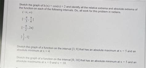 Solved Sketch The Graph Of H X Cos X 2 And Identify All Chegg Com