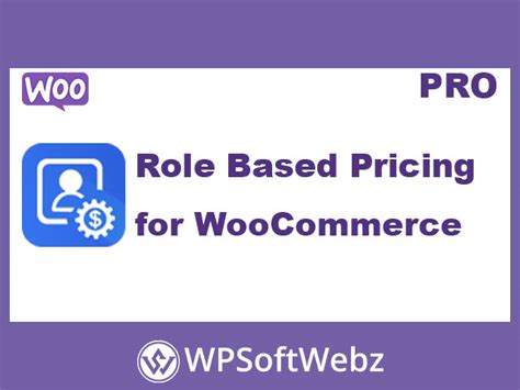 Role Based Pricing For Woocommerce Latest Version