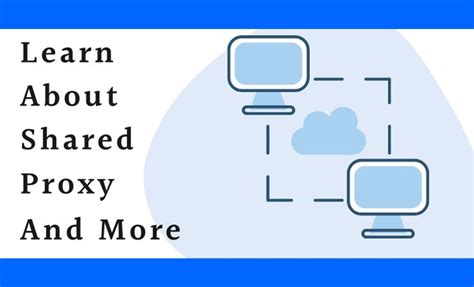why shared proxy is needed why should one use shared proxies😀 proxies