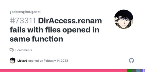 Diraccessrename Fails With Files Opened In Same Function · Issue 73311 · Godotenginegodot