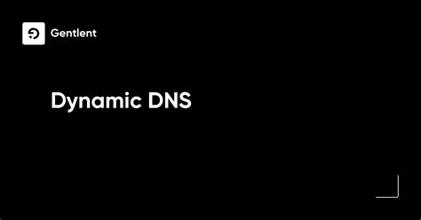 Dynamic Dns Gentlent