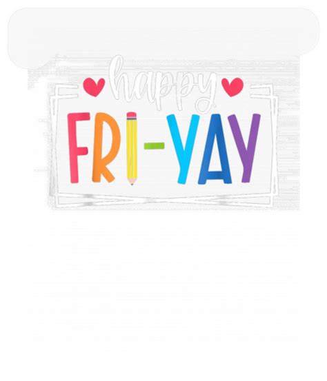Happy Friyay Friday Lovers Fun Teacher Life Friyay Weekend Stickers