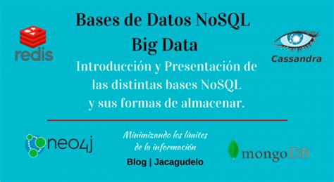 Bases De Datos NoSQL Especiales Para Big Data Bases De Datos NoSQL Especiales Para Big Data
