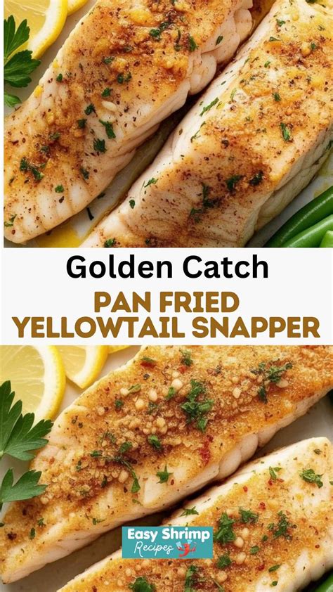 Pan Fried Yellowtail Snapper